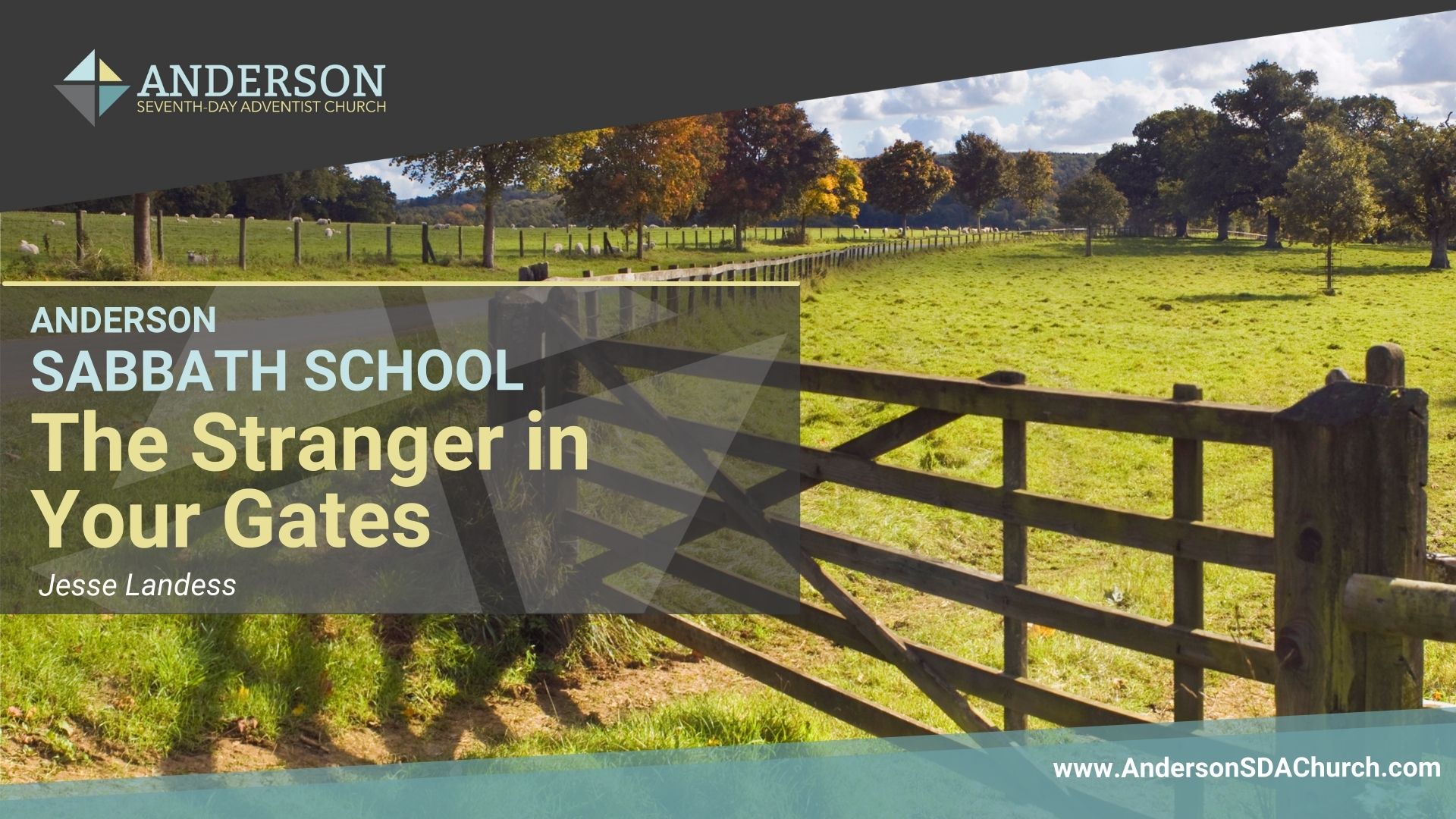 The Stranger in Your Gates | Anderson Seventh-day Adventist Church