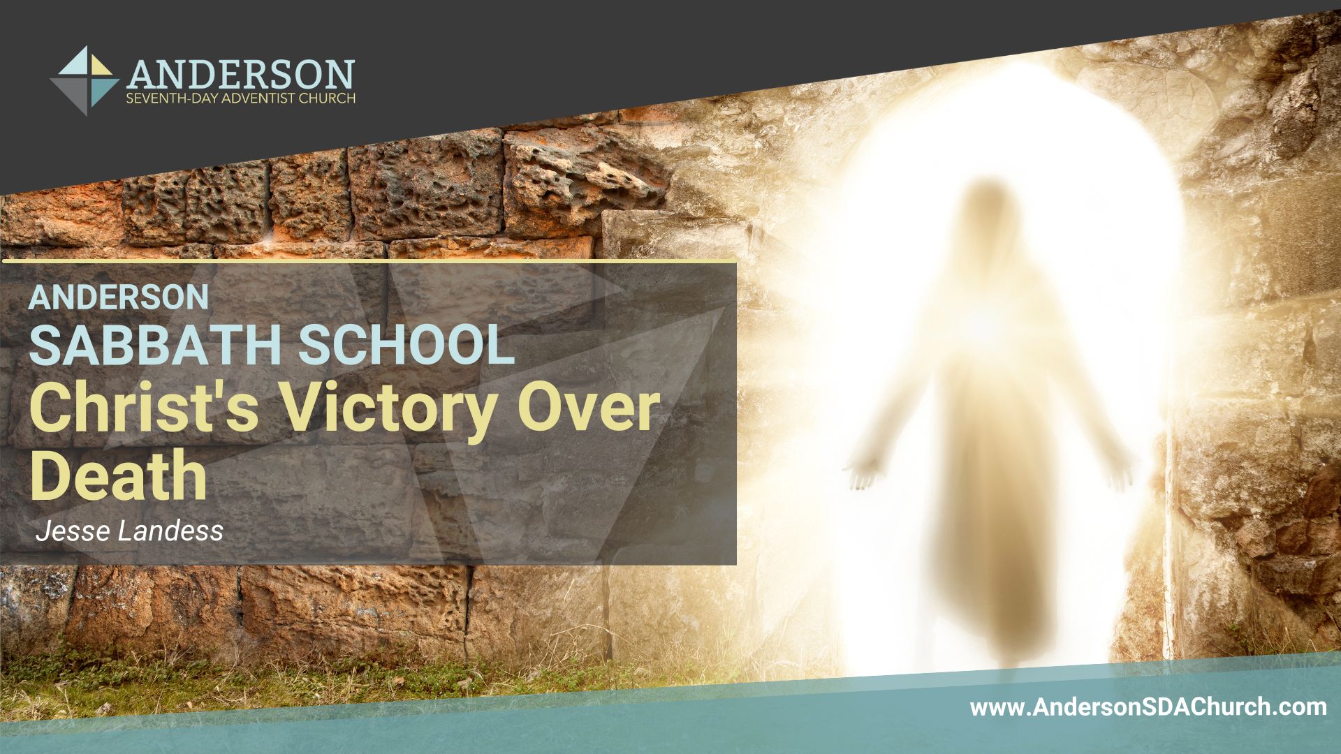 Christ’s Victory Over Death | Anderson Seventh-day Adventist Church
