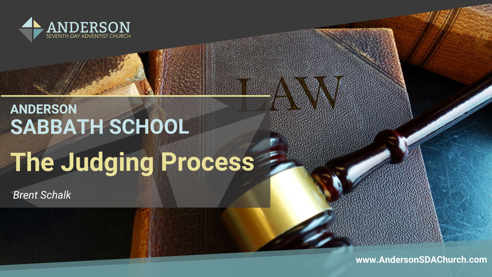The Judging Process | Anderson Seventh-day Adventist Church